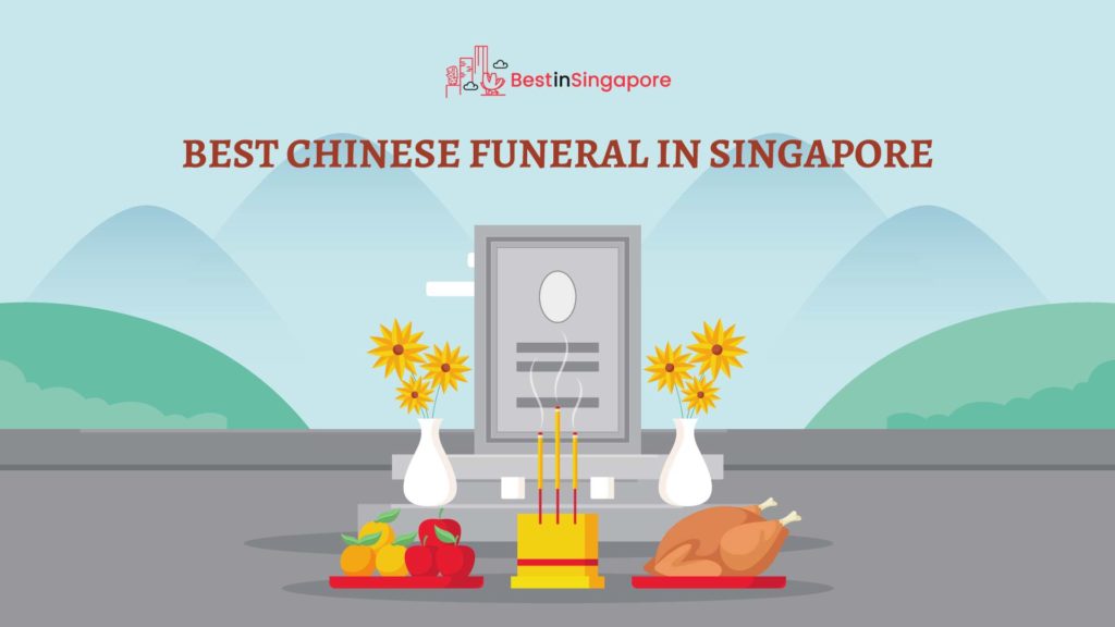 7 Best Options for Chinese Funeral in Singapore for 2021