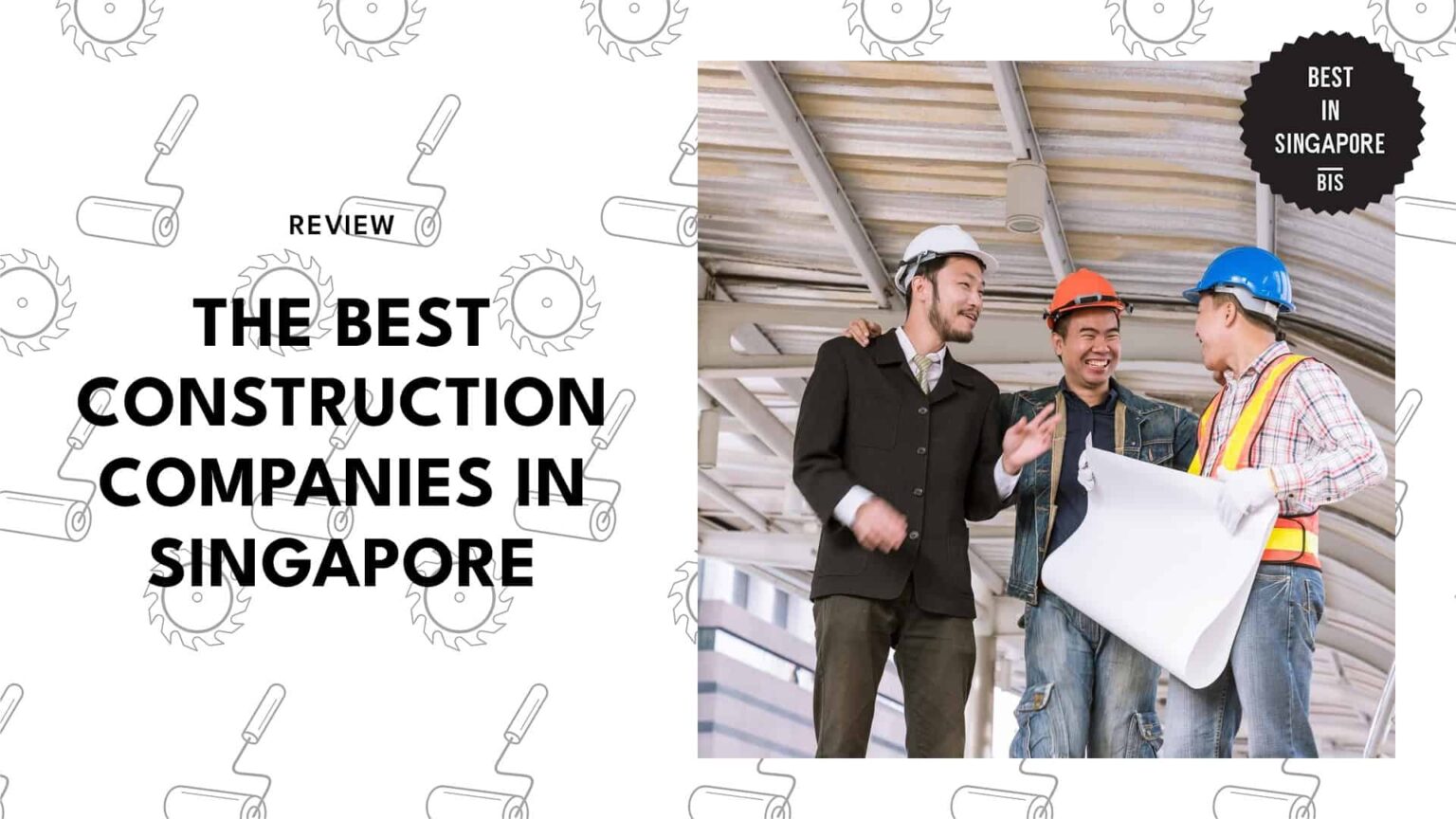 The 15 Best Construction Companies in Singapore [2026 ]