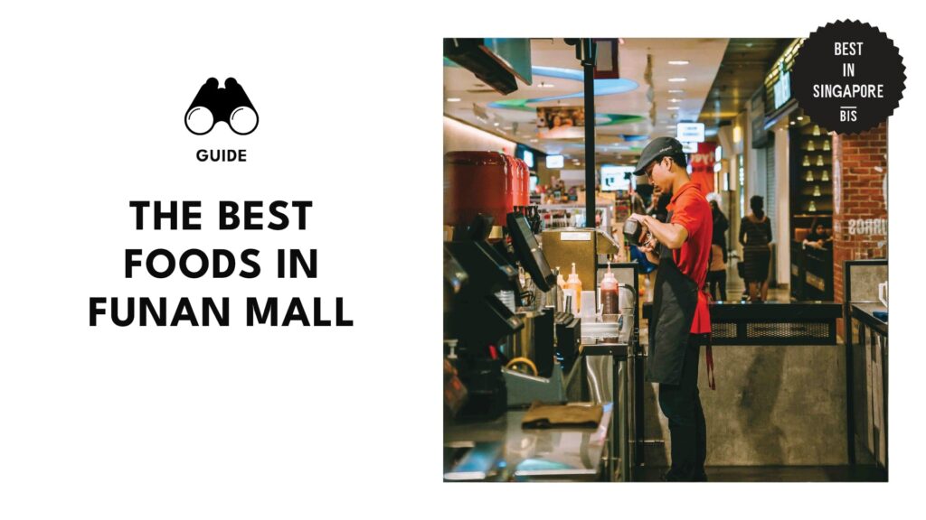 Top 12 Foods in Funan Mall for the Hungry Shopaholic [2026]