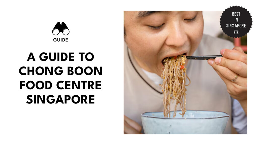 Guide to Chong Boon Food Centre’s Hidden Hawker Hits [2026]