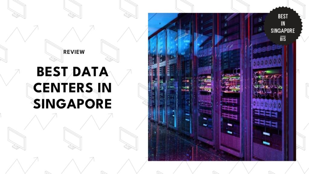5 Best Singapore Data Centres That Hackers Hate [2026 ]