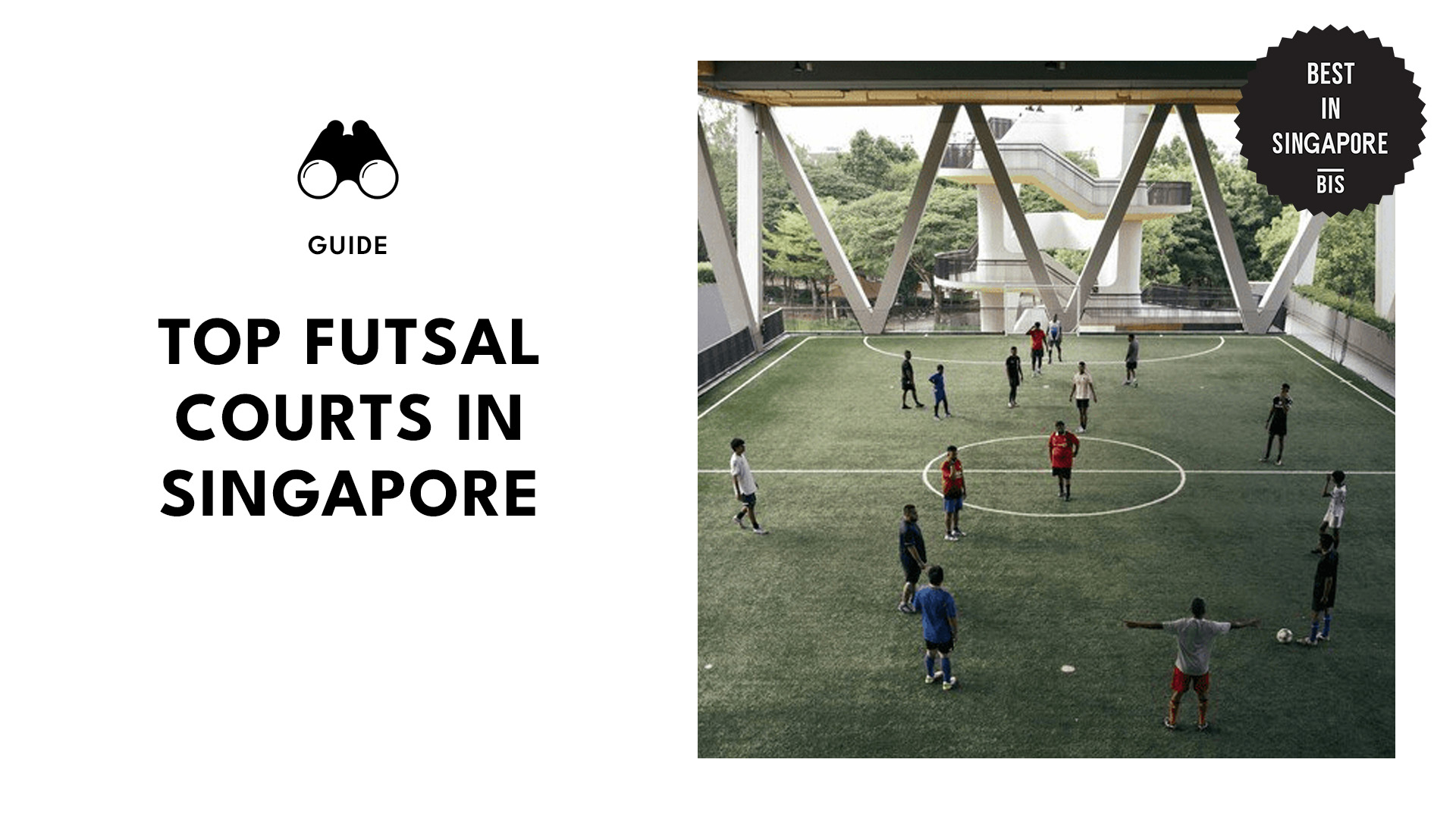 Top 12 Well-Maintained Futsal Pitches in Singapore | Rates, Booking ...
