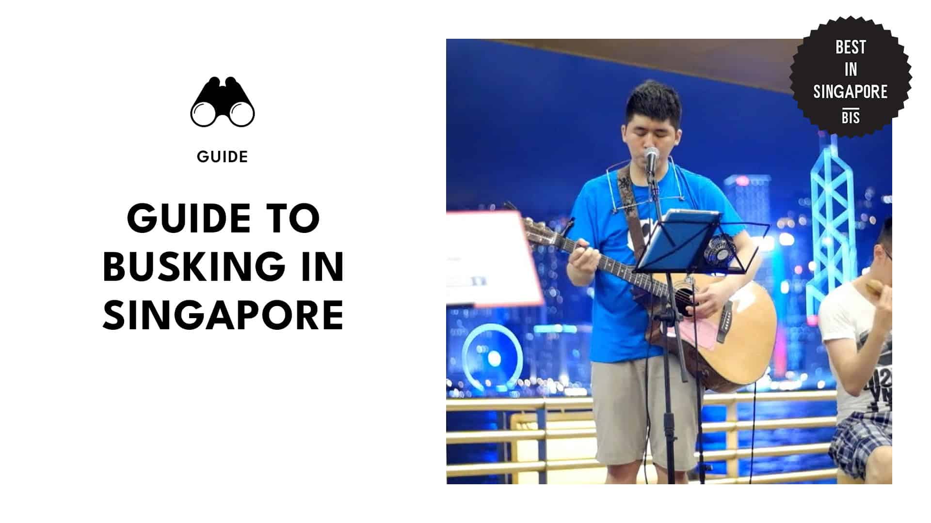 Busking in Singapore, the Legal and Successful Way