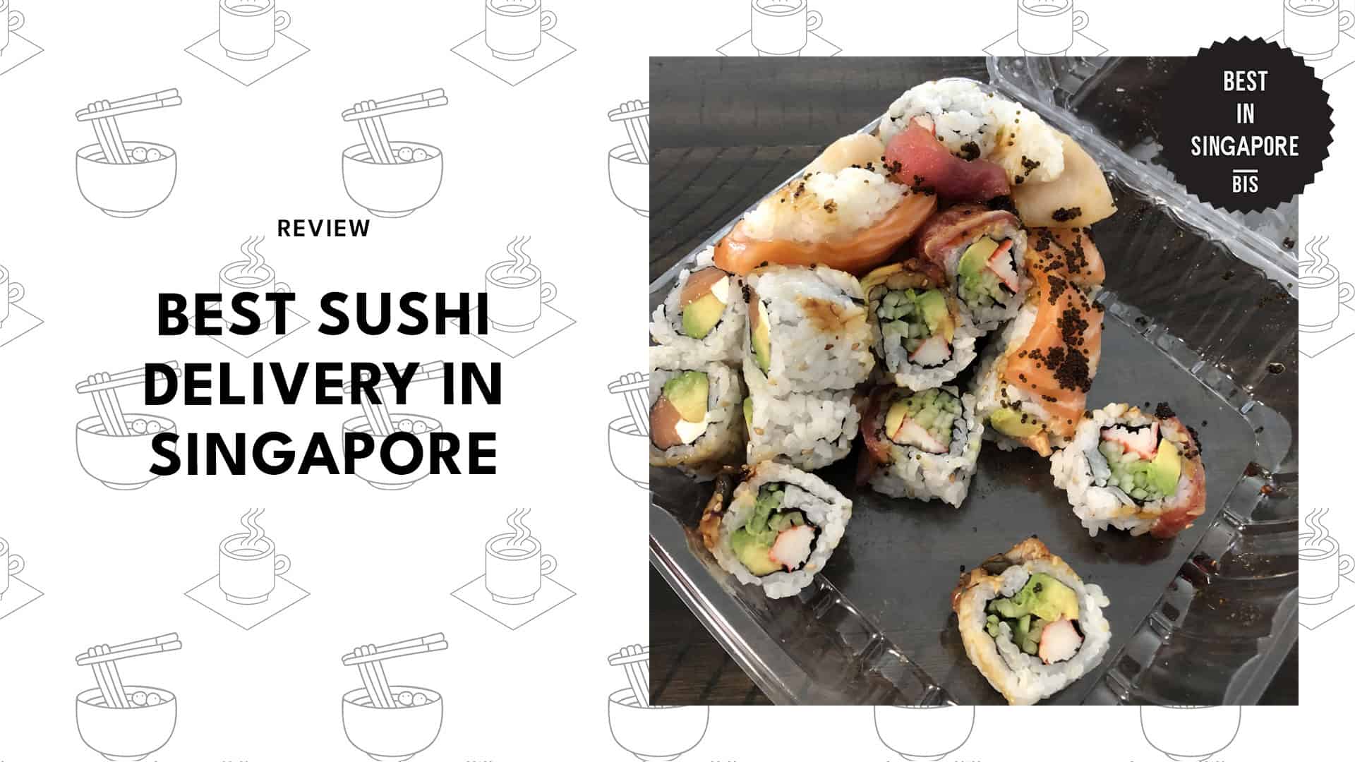 Top 5 Sushi Deliveries In Singapore W/ The Freshest Bites! [2026 ]