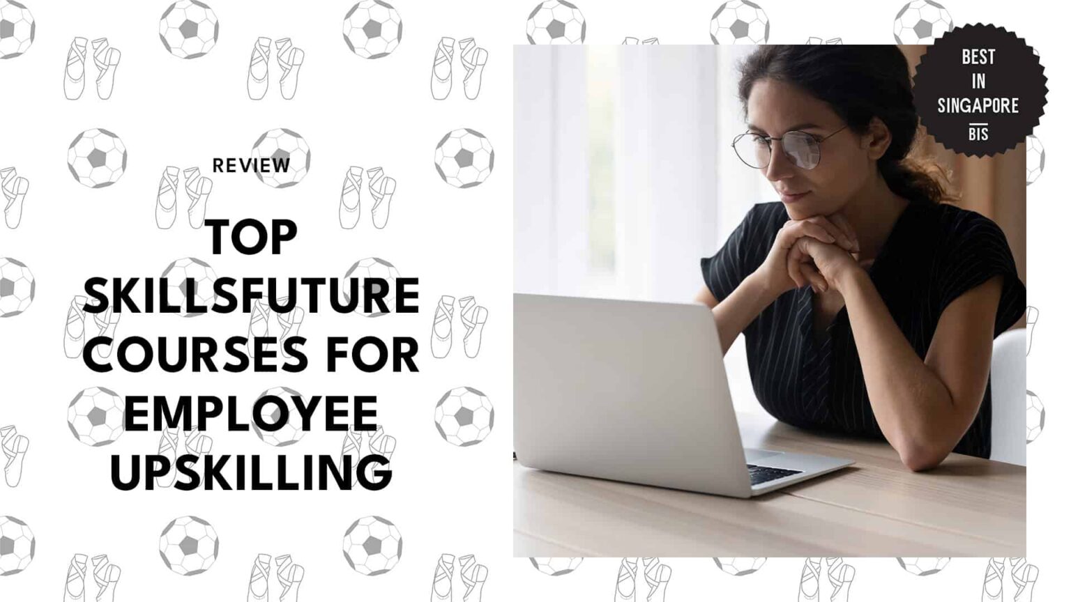 Top 4 Institutes for SkillsFuture Courses in Singapore [2025 ]