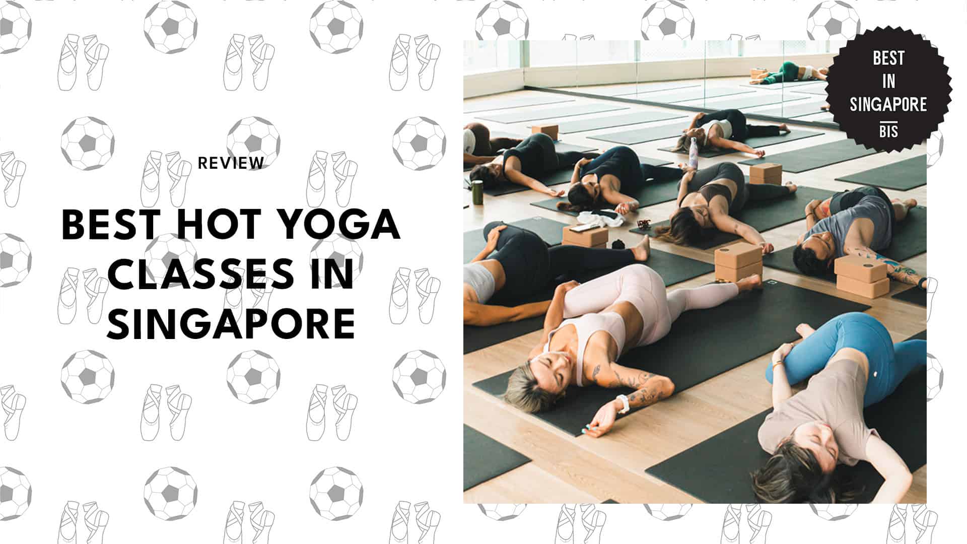 Stretch & sweat it out at Singapore’s top 5 hot yoga classes [2026 ]